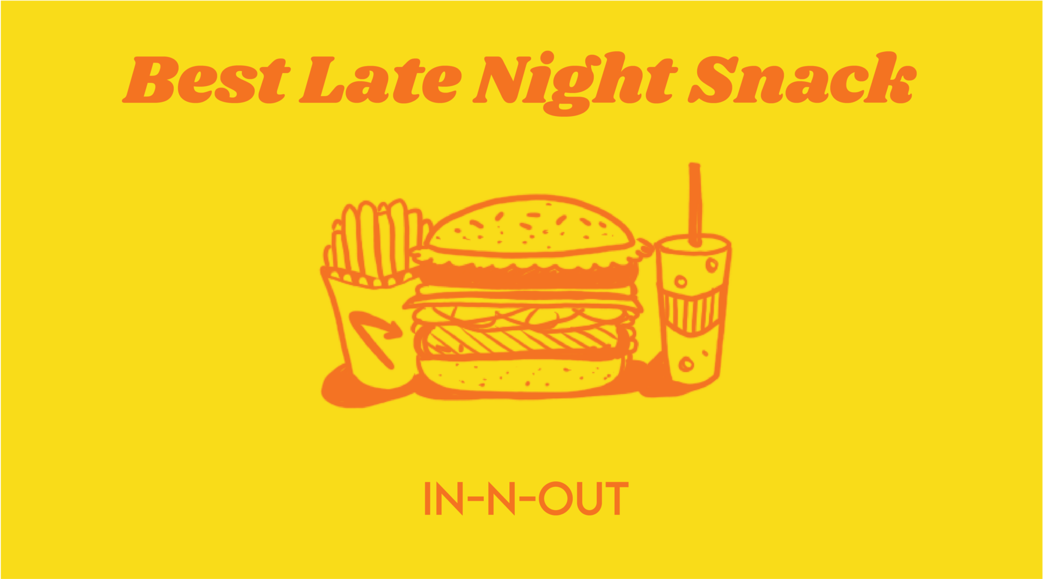 Best late night snack: In-N-Out Burger | The Aggie